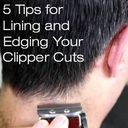 5 Tips for Lining and Edging Your Clipper Cuts - Behindthechair.com