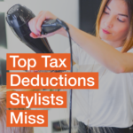 Top 10 Tax Write-Offs Stylists Miss On Their Tax Returns ...